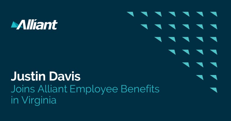 Justin Davis Joins Alliant Insurance Services’ Employee Benefits Team ...