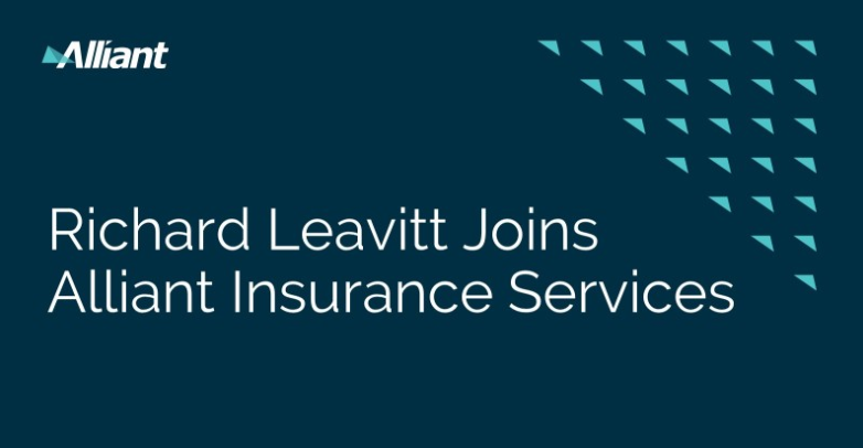 Richard Leavitt Joins Alliant Insurance Services