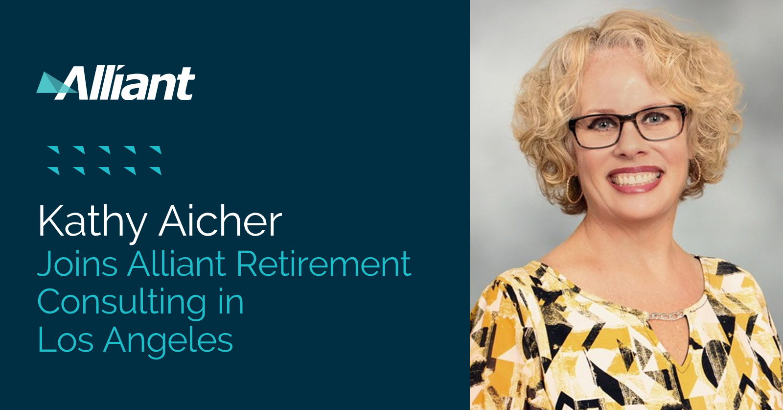 Kathy Aicher Joins Alliant Retirement Consulting in Los Angeles