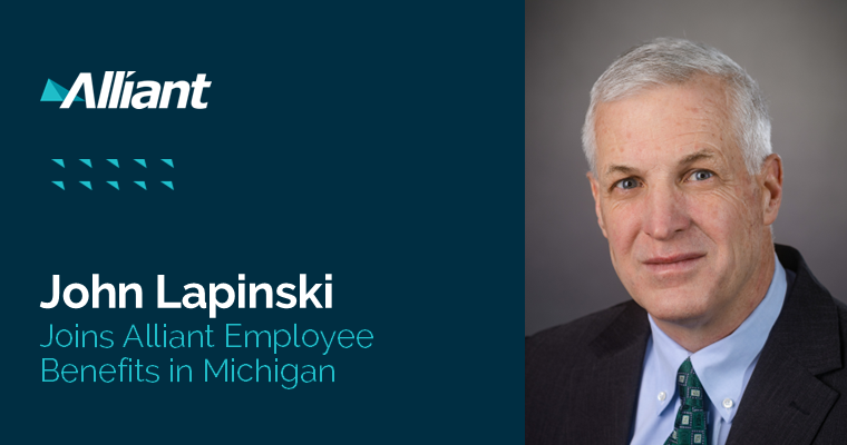 John Lapinski Joins Alliant Insurance Services’ Midwest Benefits Team
