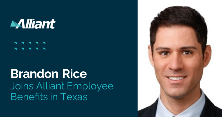 Brandon Rice Joins Alliant Insurance Services’ Employee Benefits Team