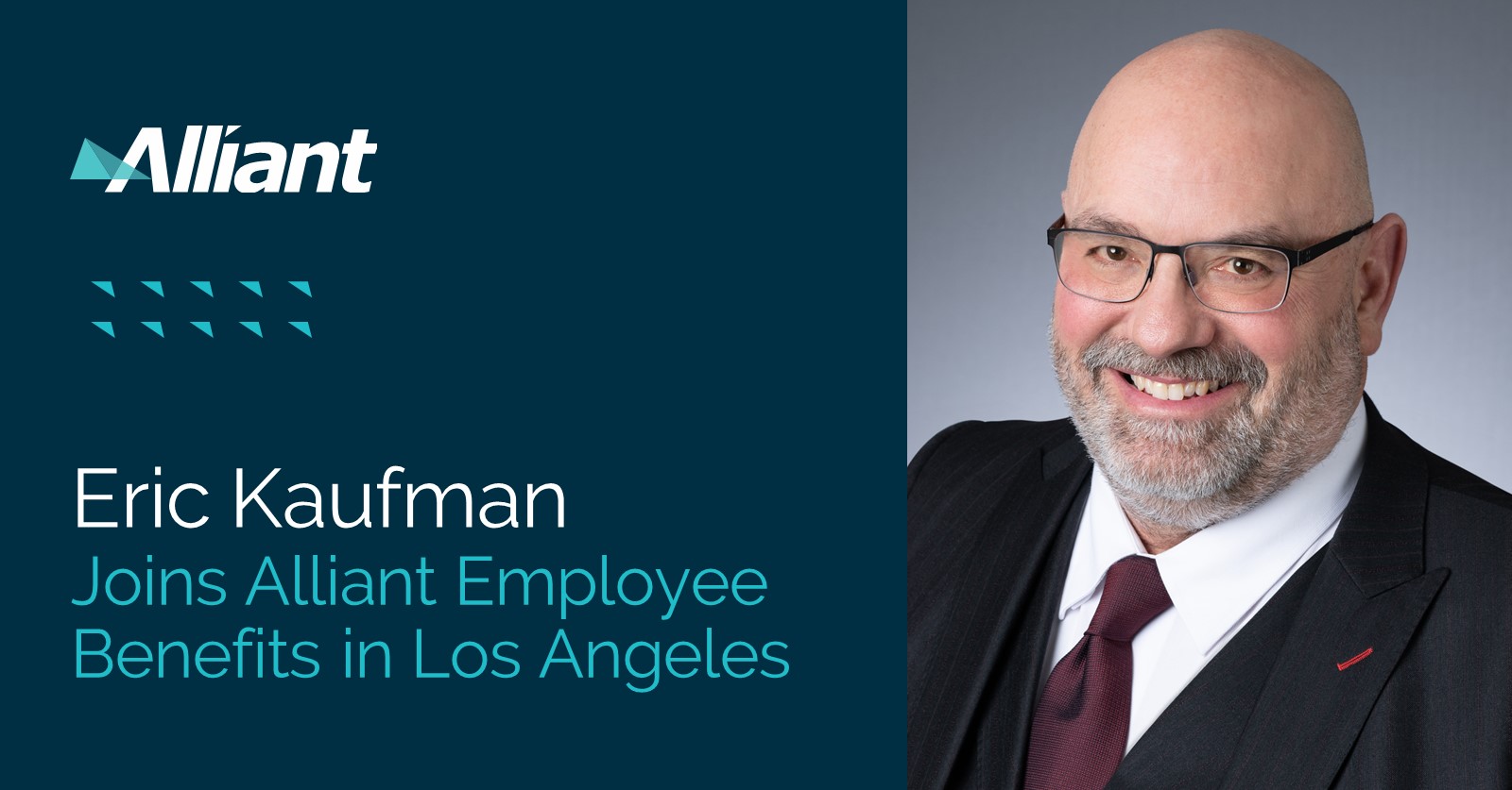 Veteran Benefits Consultant Eric Kaufman Joins Alliant’s L.A. Team