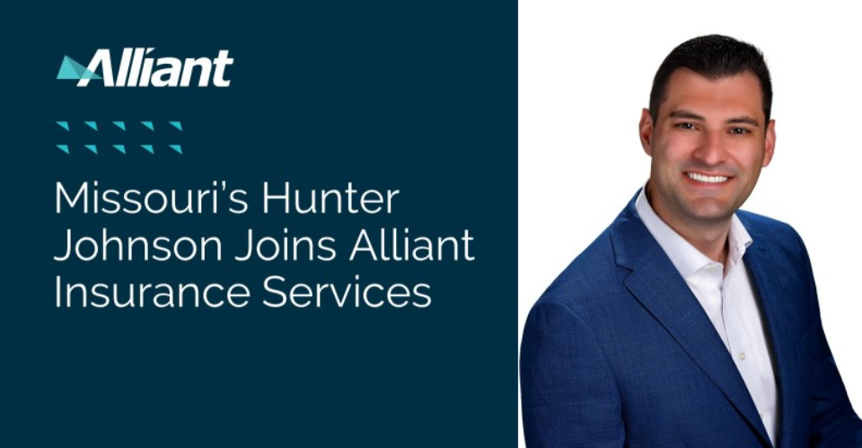Missouri’s Hunter Johnson Joins Alliant Insurance Services