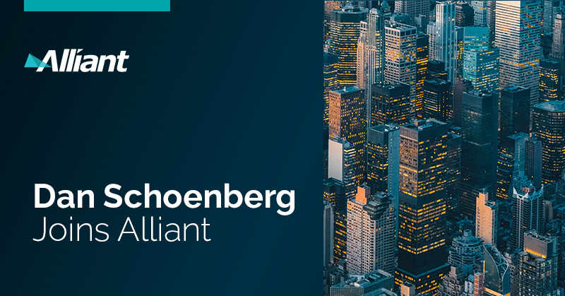 Dan Schoenberg Joins Alliant Insurance Services