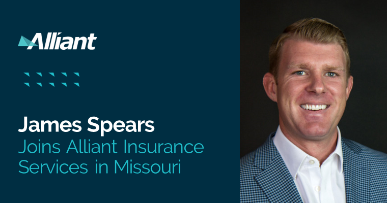 Kansas City Insurance Veteran James Spears Joins Alliant Insurance Services